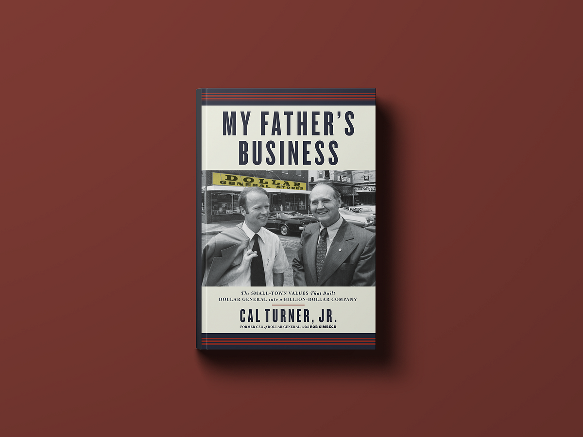 The Small-Town Values That Built Dollar General into a Billion-Dollar ...