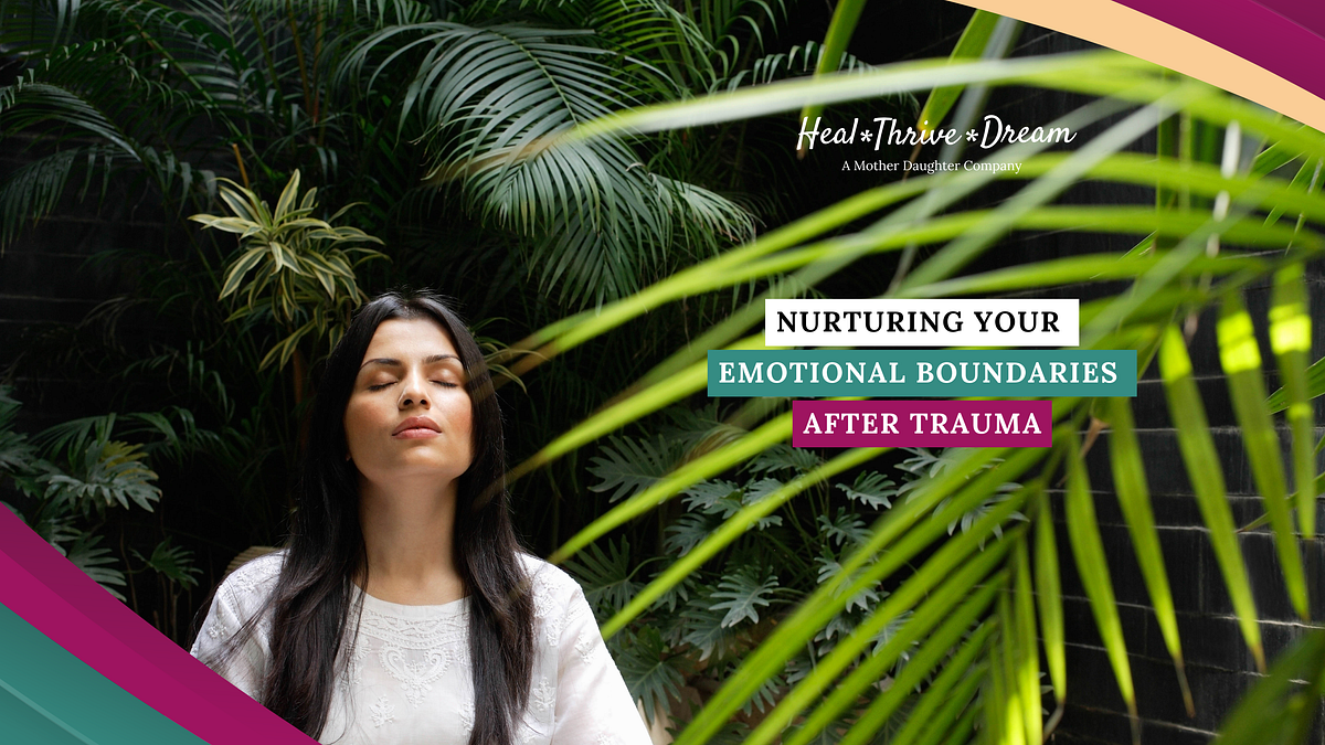 Healing from Within. Nurturing Your Emotional Boundaries… | by Karen ...
