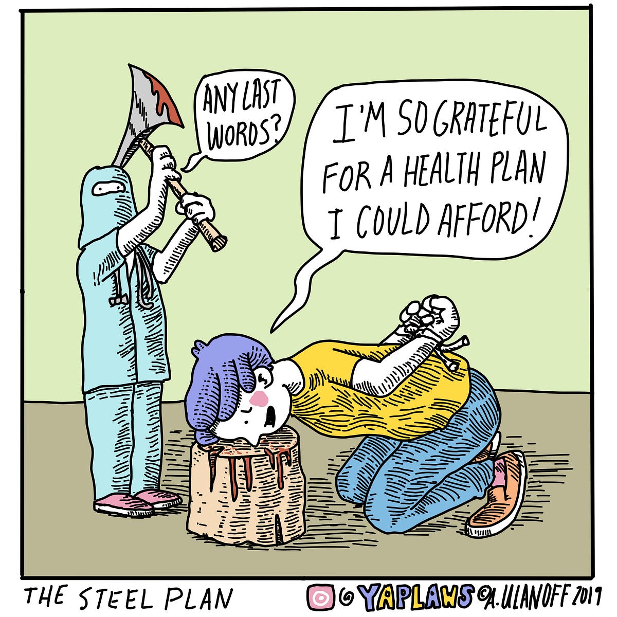 This is affordable healthcare.. I used to have healthcare, when I was ...