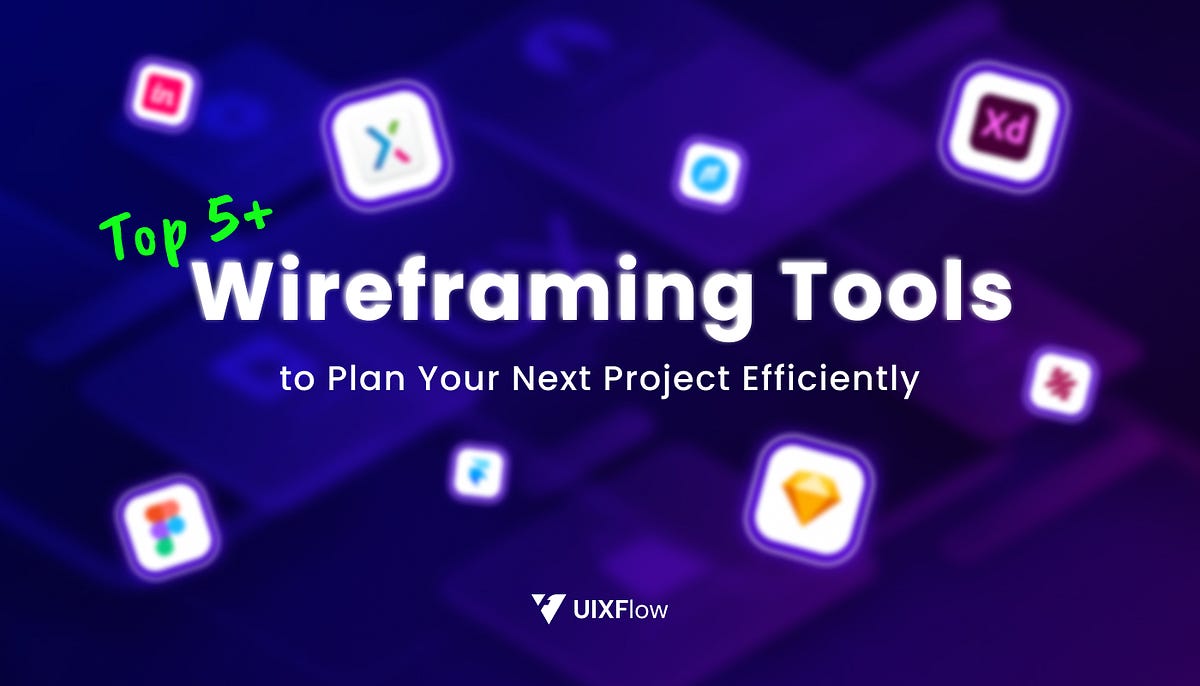 Top 5+ Wireframing Tools to Plan Your Next Project Efficiently | by ...
