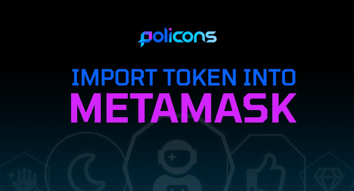Import Polygon Token to MetaMask. By default MetaMask loads in the ...