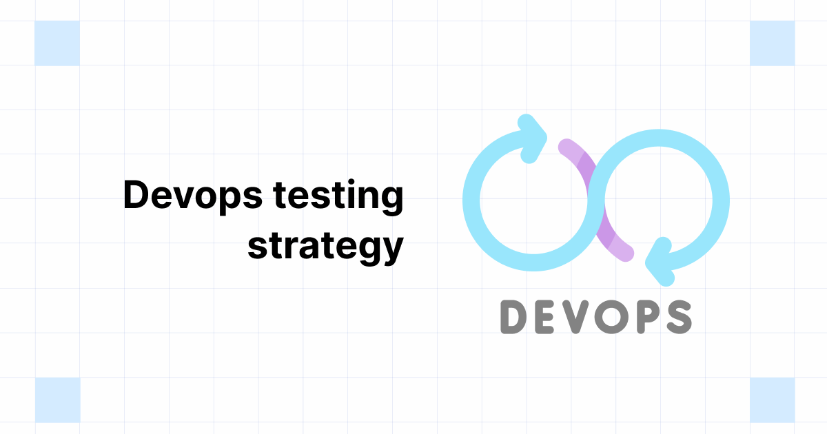 DevOps Test Strategy: Best Practices & Top Benefits | by Amaralisa | Medium
