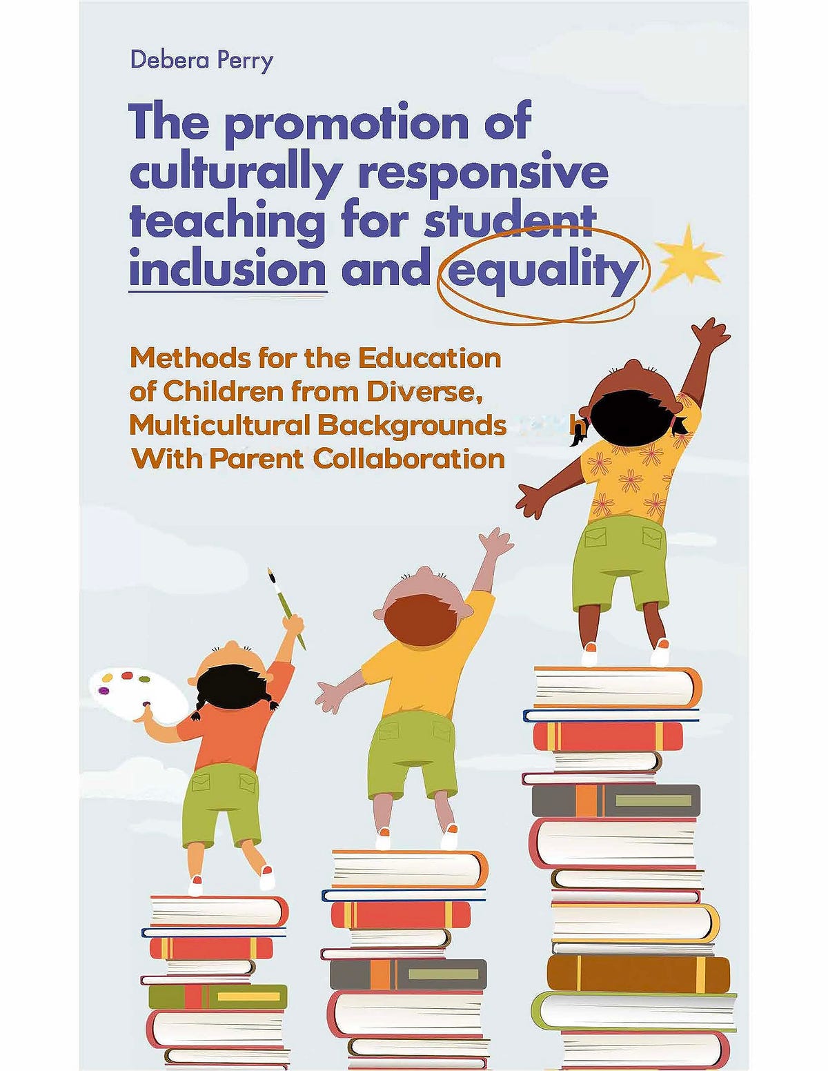 [PDF][BEST]} The Promotion of Culturally Responsive Teaching for ...
