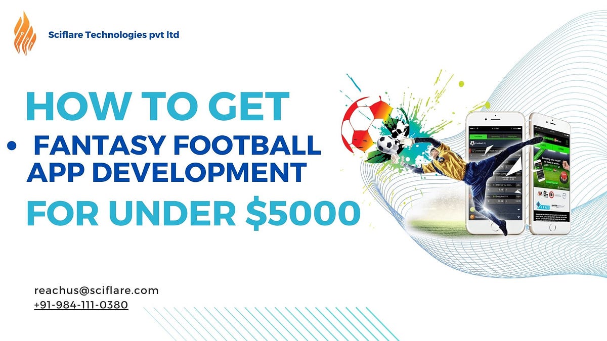 How To Get Fantasy Football App Development Under $5000 | by ...