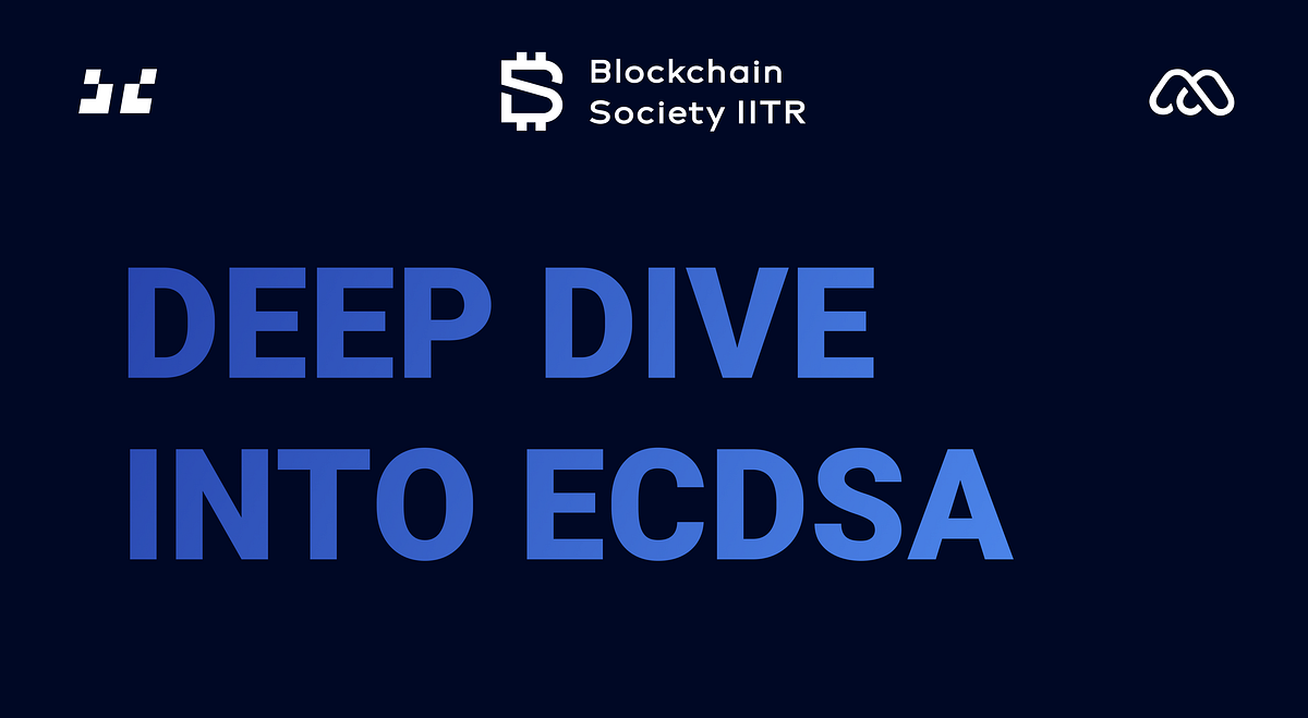 Elliptic Curve Digital Signature Algorithm (ECDSA) | by BlocSoc IITR ...
