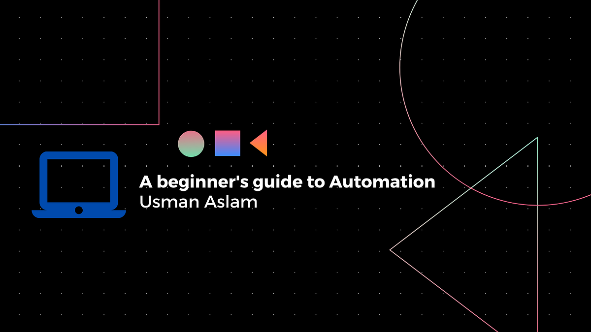 A Beginner’s Guide to Automation Using Power Automate | by Usman Aslam ...