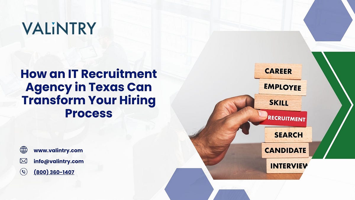 How an IT Recruitment Agency in Texas Can Transform Your Hiring Process ...