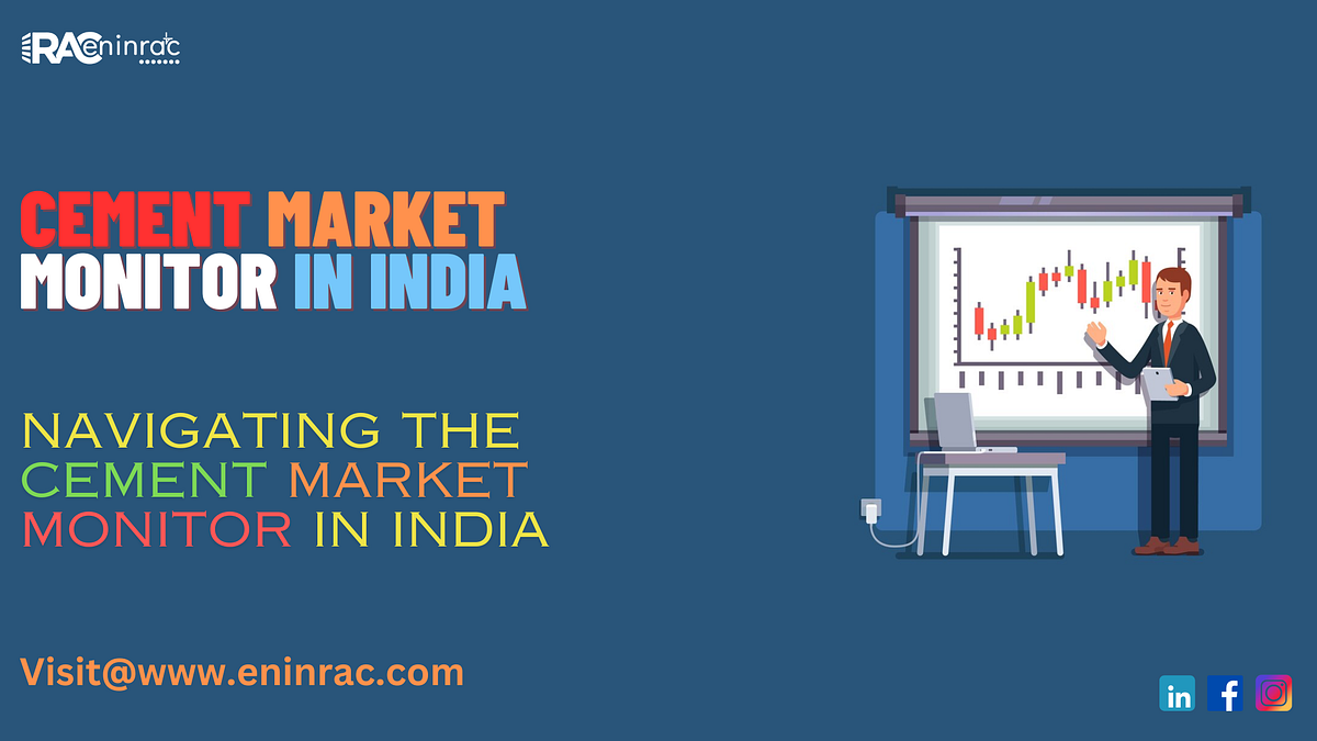 Navigating The Cement Market Monitor In India | by Eninrac Consulting ...