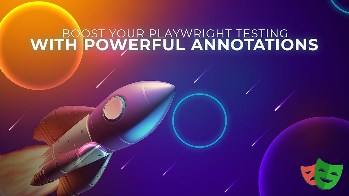 Boost Your Playwright Testing with Powerful Annotations 🚀 | by Meris ...