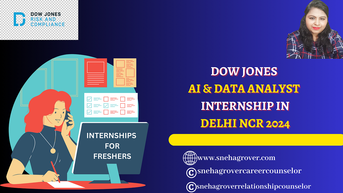 DOW JONES: AI & DATA ANALYST INTERNSHIP IN DELHI NCR 2024 | by sneha ...