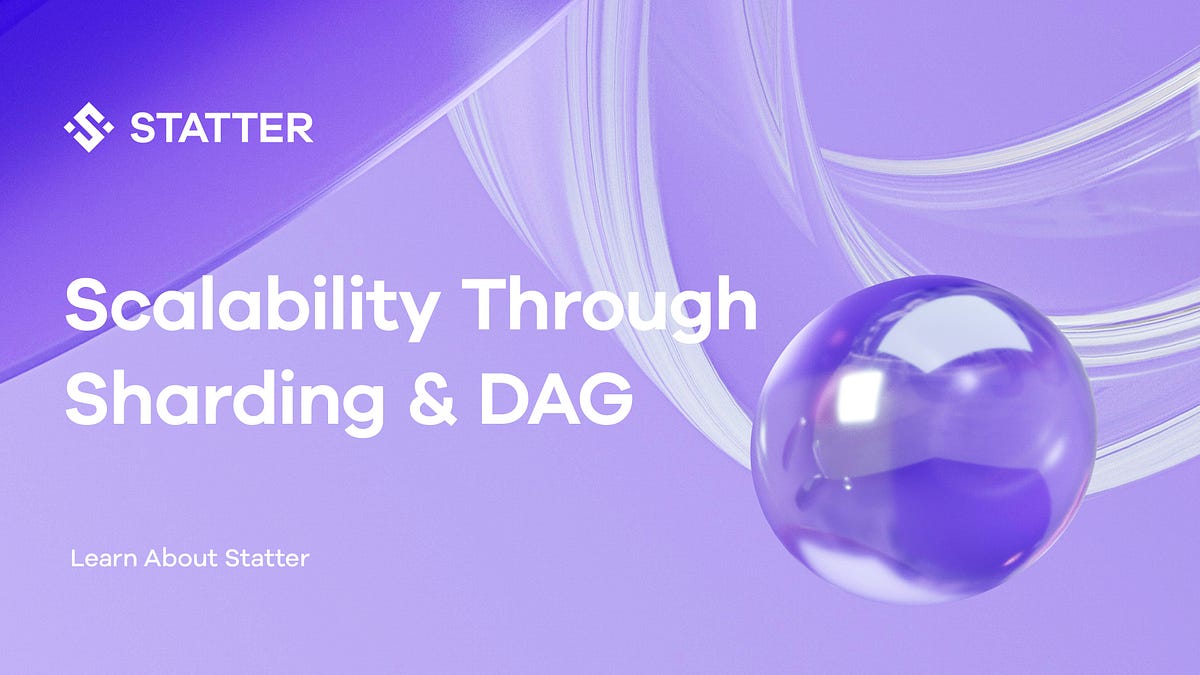An Intro to the Statter Scaling. Decentralization, security and… | by ...