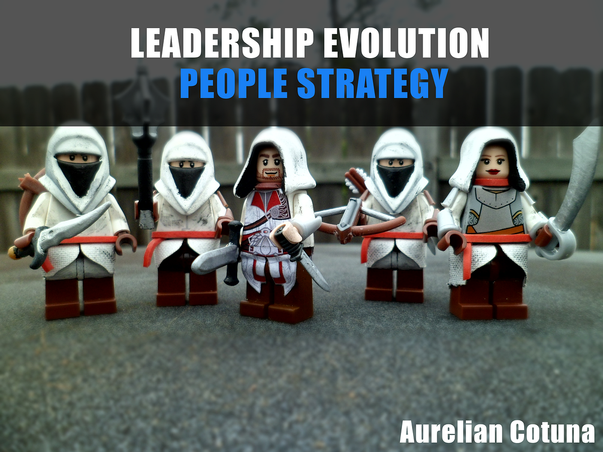 Leadership Evolution — People Strategy | by Aurelian Victor Cotuna | Medium