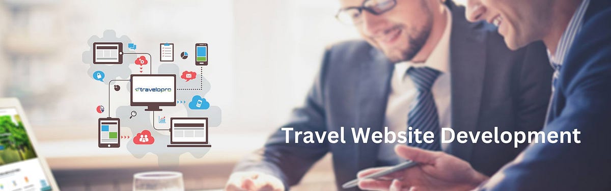 Travel Website Development. Travelopro is a travel website… | by Luke ...