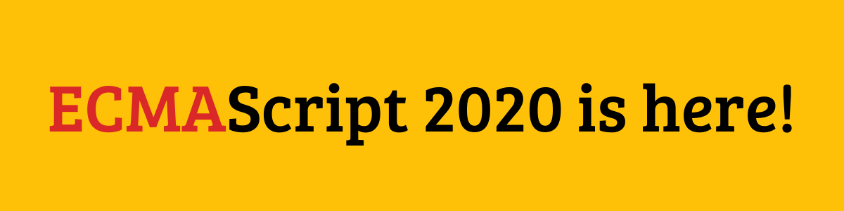 Diving into ECMAScript 2020 (ES2020) | by Abhinand Shetty | Medium