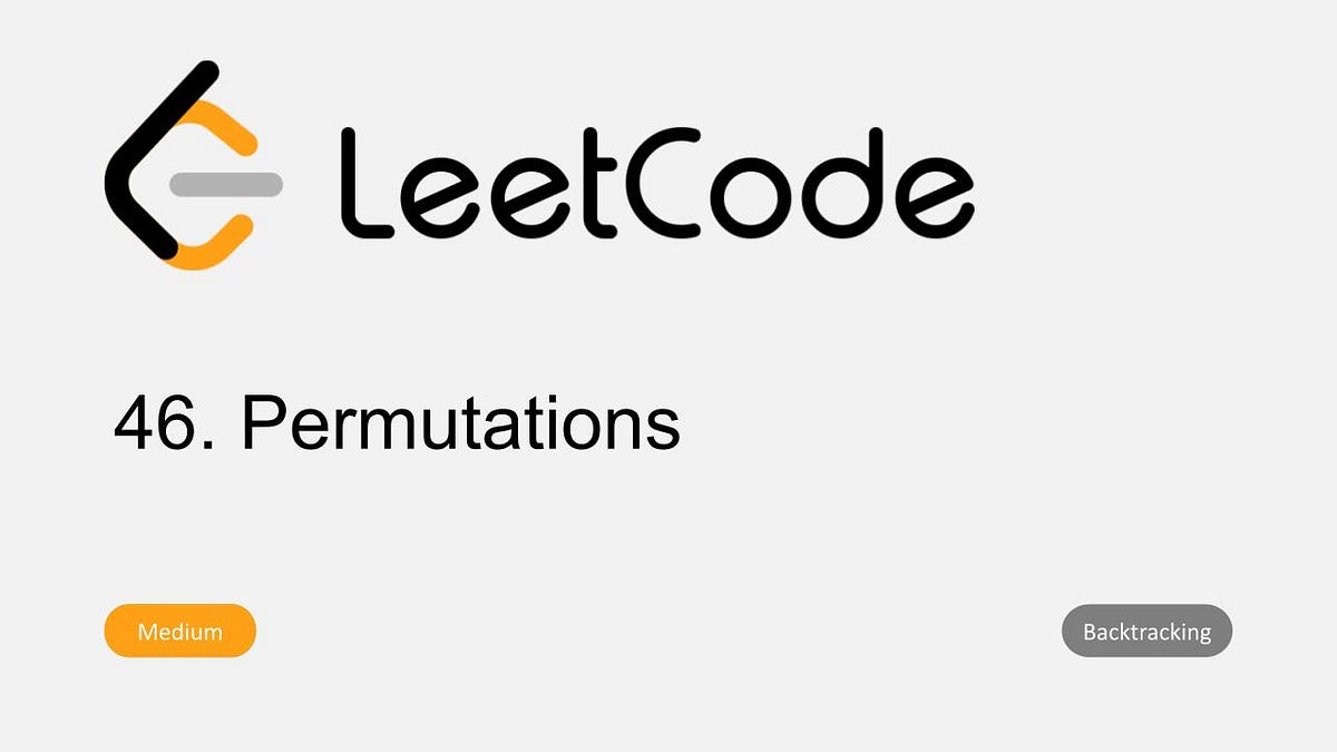 Permuting Possibilities Unlocking Leetcodes Permutations” Puzzle By Duran Sakallı Medium