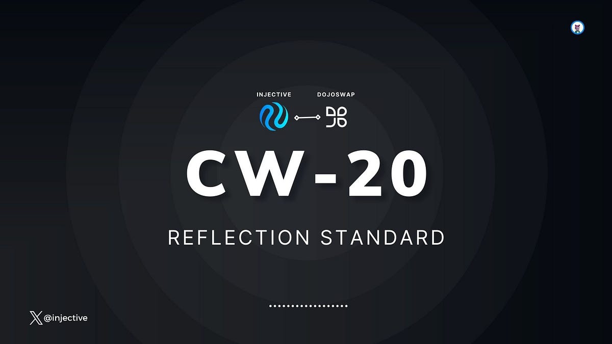 Unlocking New Frontiers: Injective Pioneers CW20-Reflection Standard ...