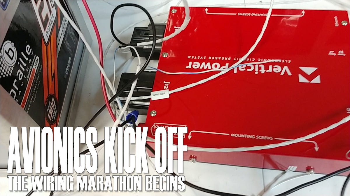 Avionics Kick Off. Work on the wiring harnesses is now… | by Peter ...