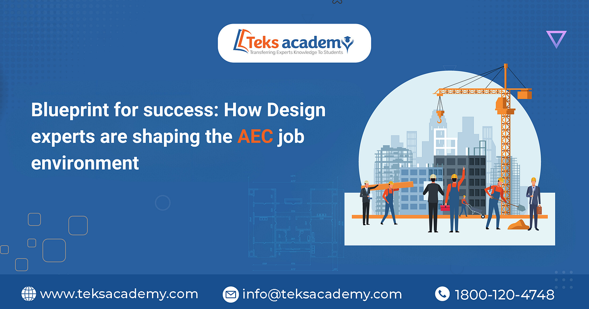 Blueprint for success: How AEC Design experts are shaping the job ...