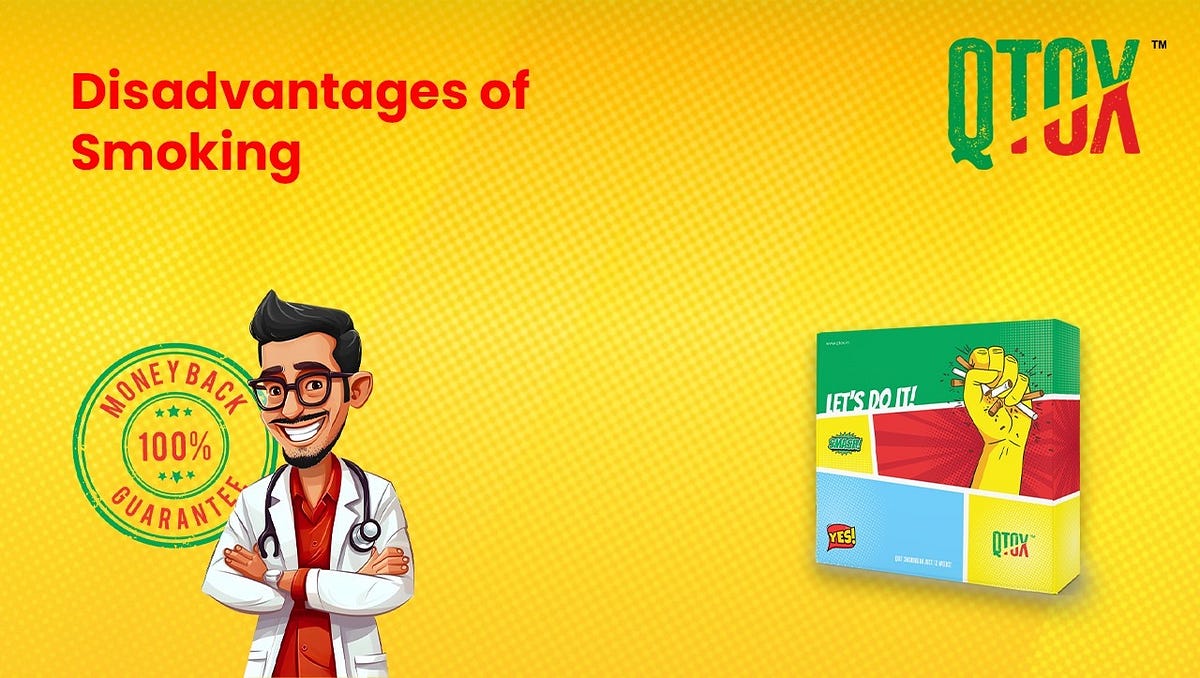 Disadvantages of Smoking |Qtox Wellness | by Qtox Wellness | May, 2024 | Medium