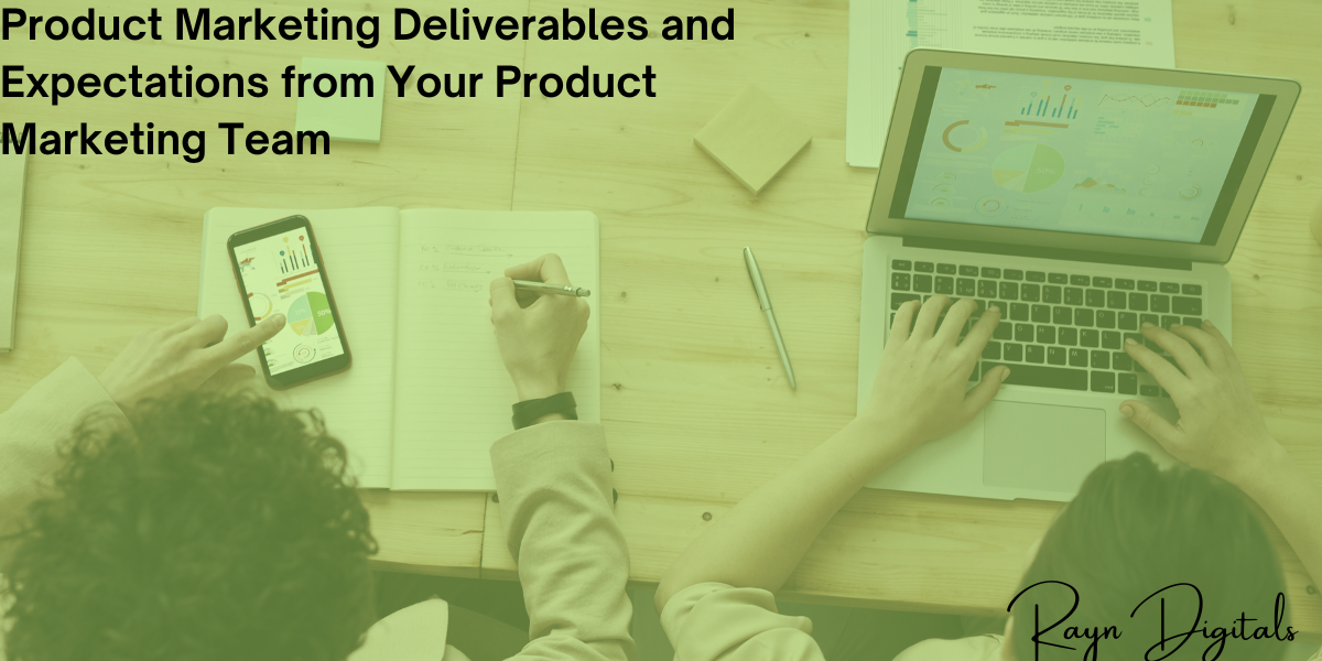 Product Marketing Deliverables and Expectations from Your Product ...