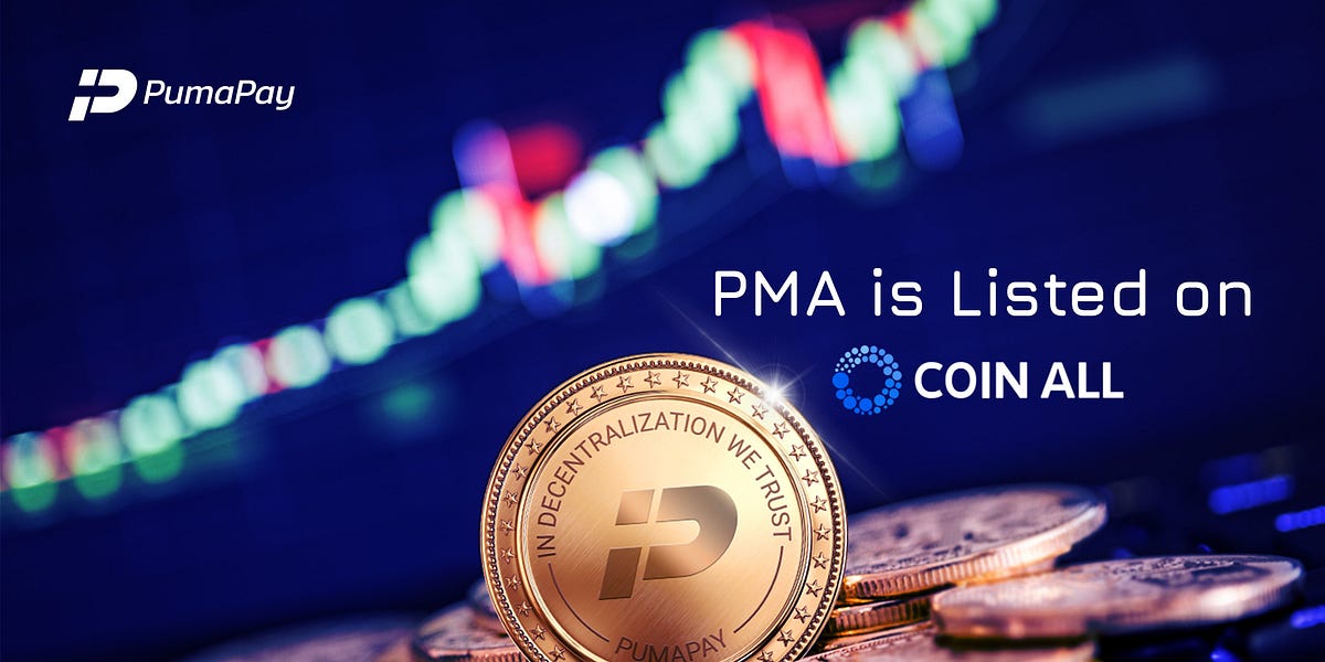 CoinAll Has Listed the PMA Token! | by PumaPay | Medium