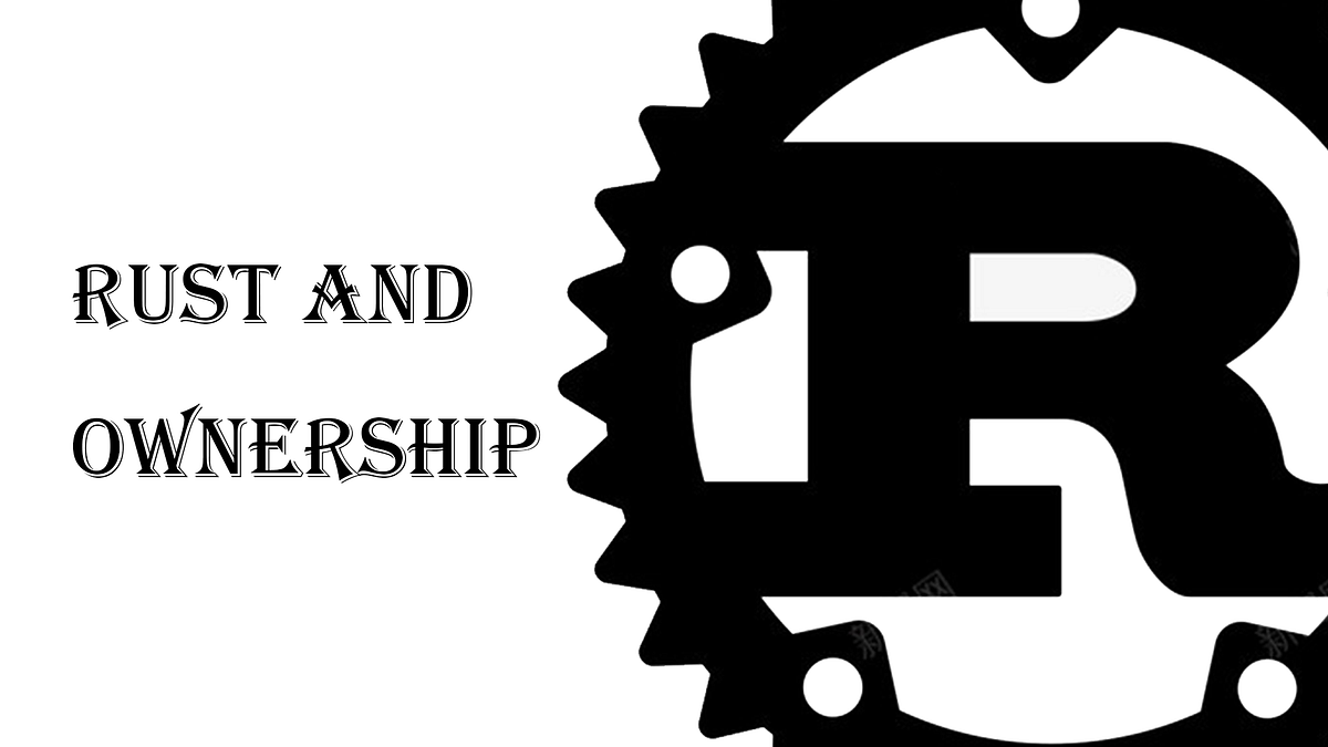 从Ownership开始的Rust入门. | by MAKIROR | Medium
