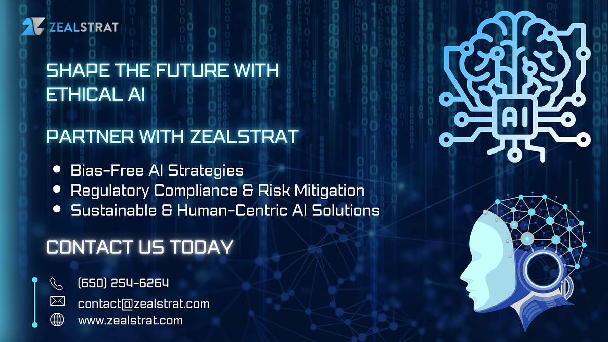 Shape The Future of Your Business With Ethical AI: ZealStrat ...