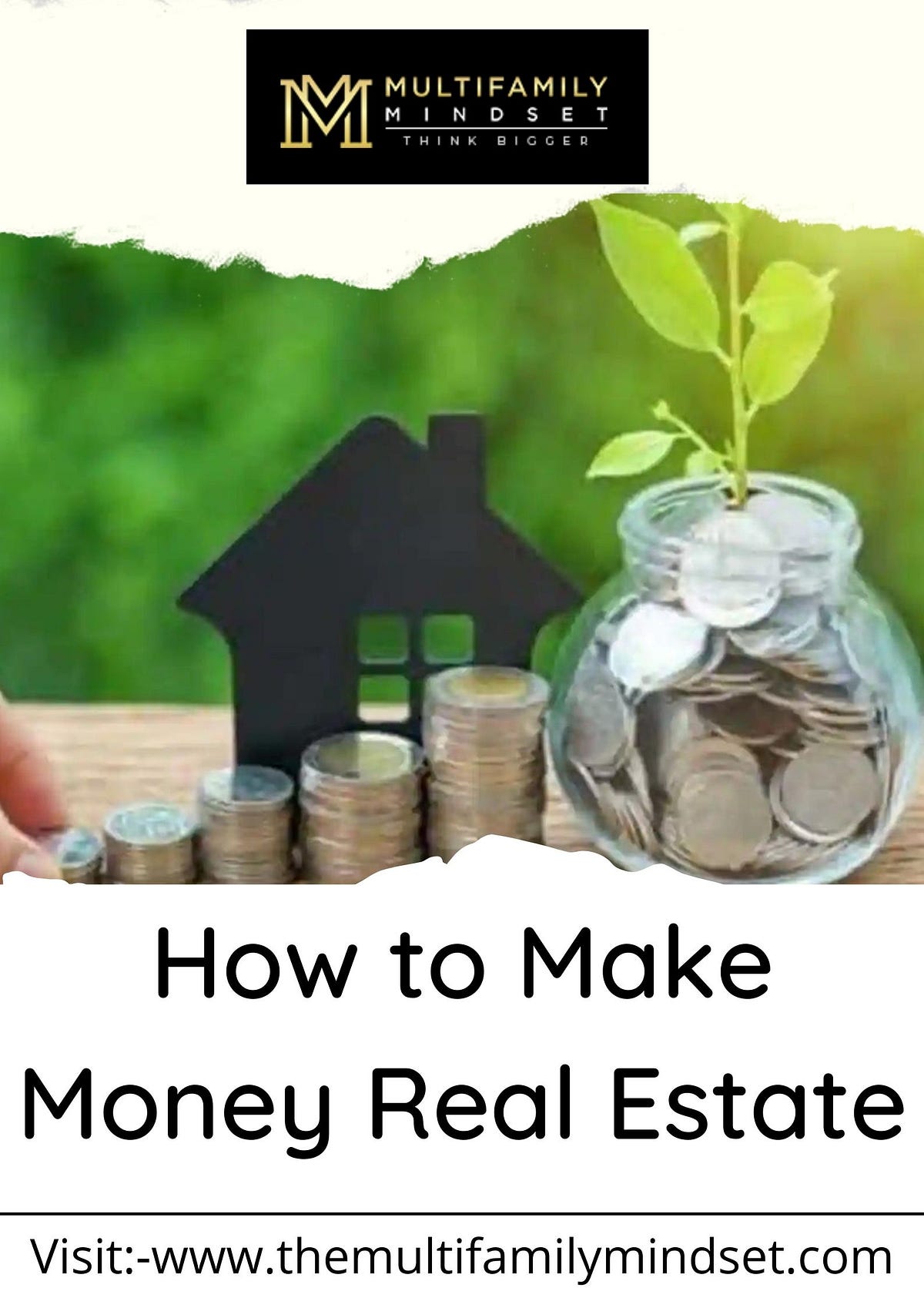 How to Make Money in Real Estate - The Multi Family Mindset - Medium