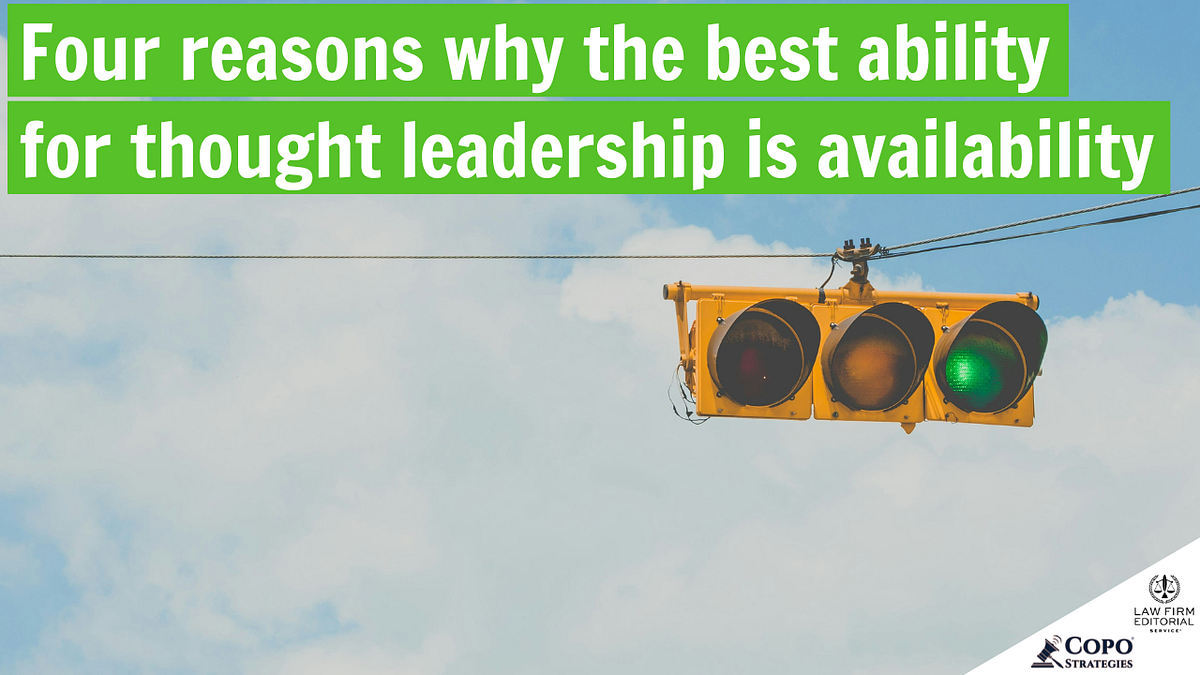 Four reasons why, with thought leadership, the best ability is ...