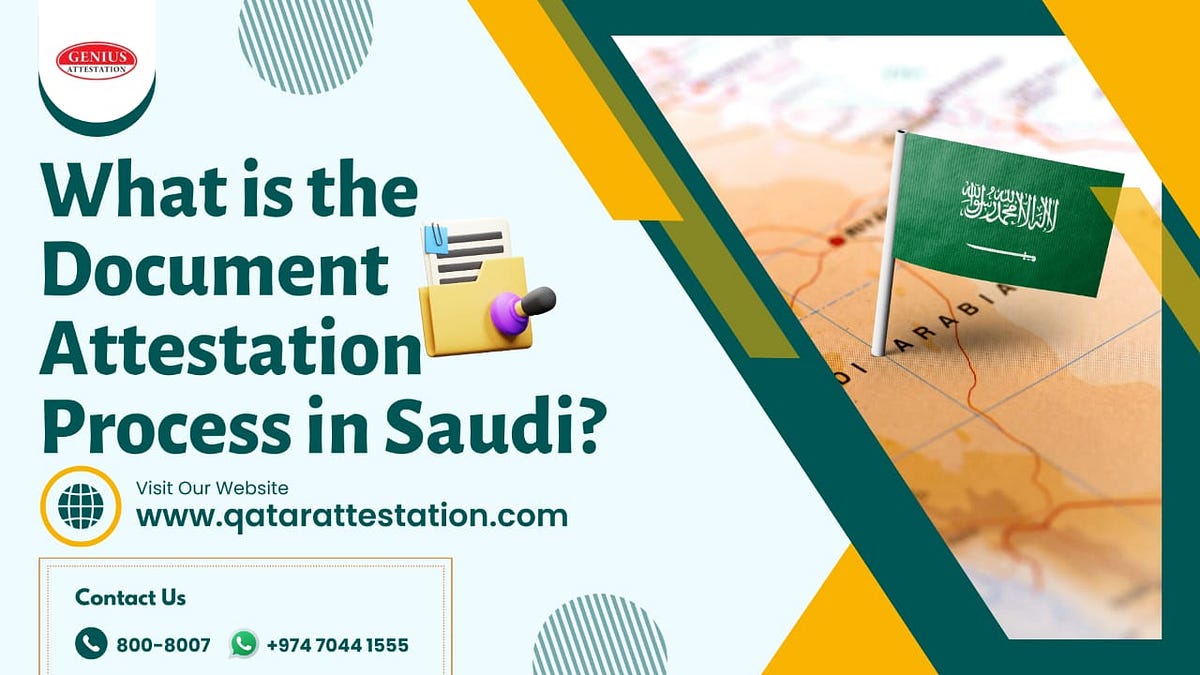 What is the document attestation process in Saudi? | by ...