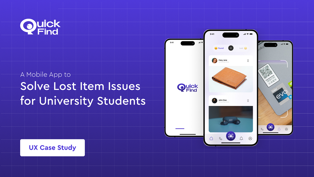UX Case Study: A Mobile App to Solve Lost Item Issues for University ...
