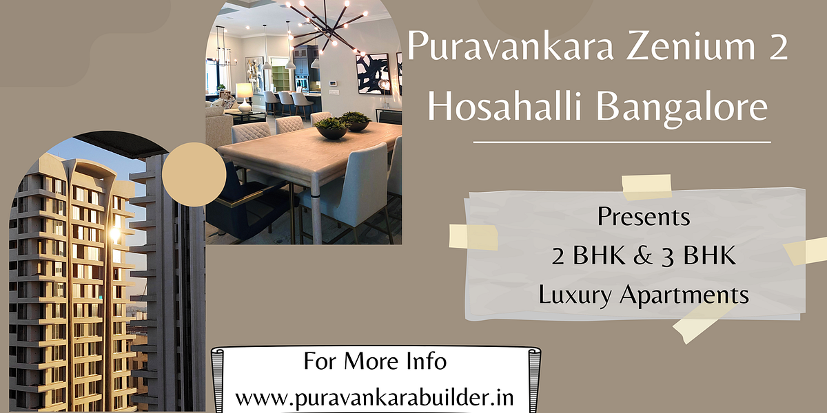 Puravankara Zenium 2 Hosahalli Bangalore — Have It All Without Lifting ...