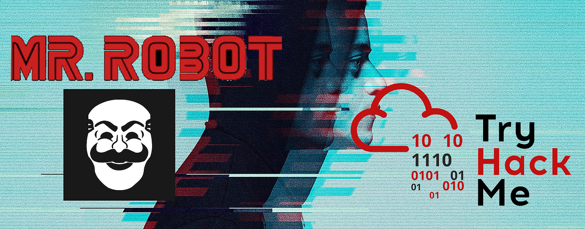TryHackMe — Mr Robot CTF. Seguimos con la serie de retos que nos… | by ElCerrajero ...