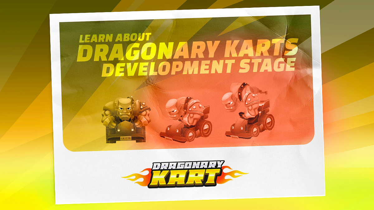 Learn about Dragonary Kart’s Development Stage | by Coinary | Medium