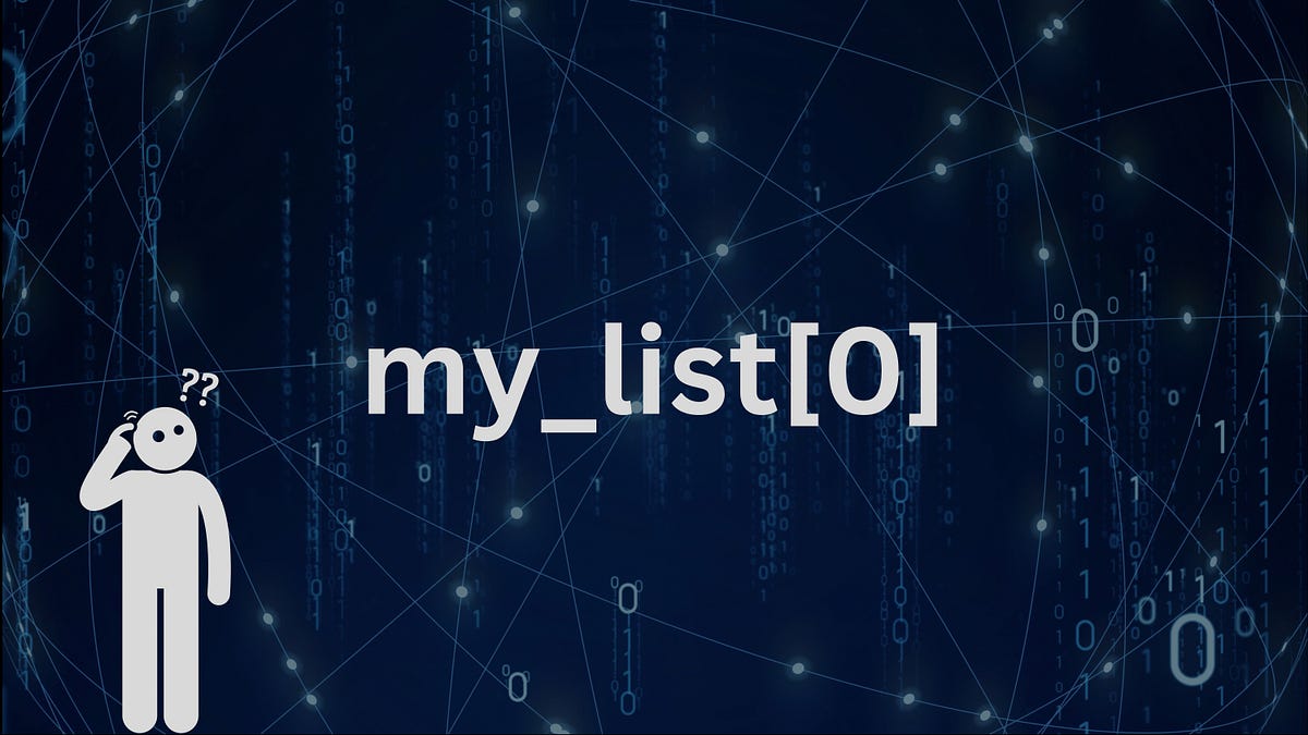 Why Python’s List Indexing Starts from Zero? | by Abinaya Subramaniam ...