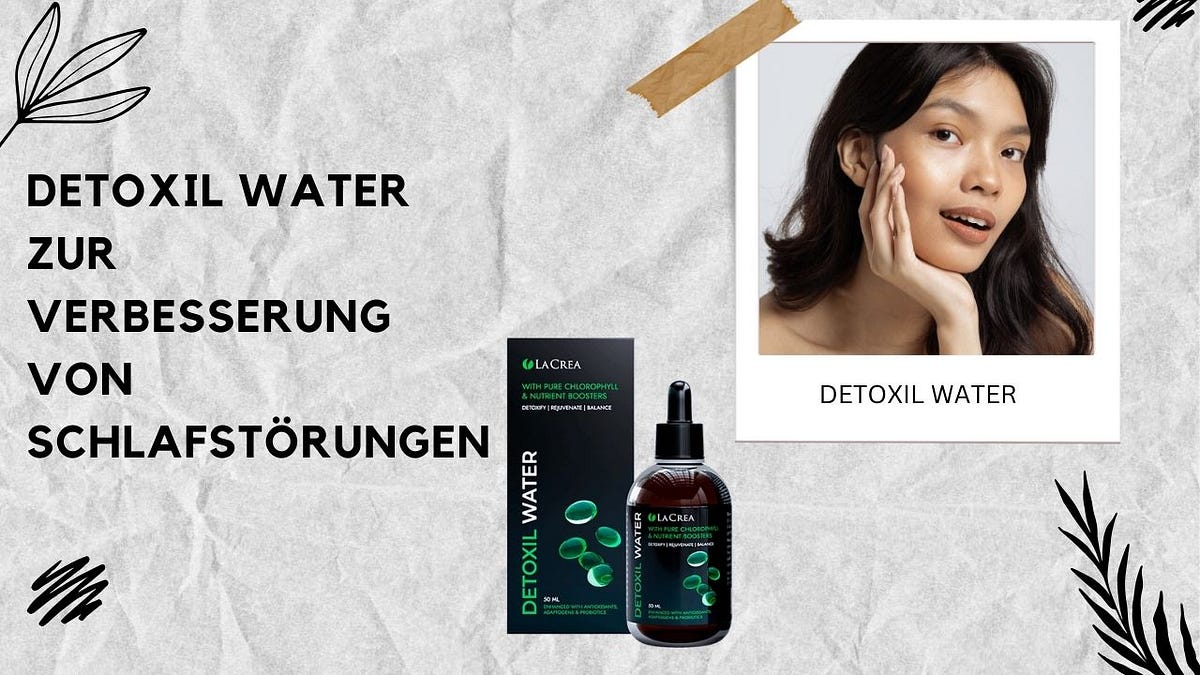 Detoxil Water zur Verbesserung von Schlafstörungen | by Bertoli ...