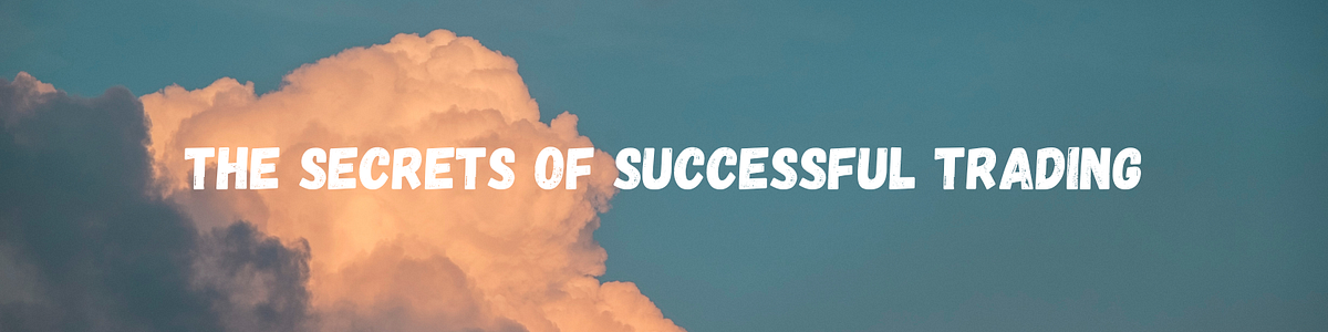 Discover the Secrets to Successful Trading! | by Manish Mathew | Jul ...