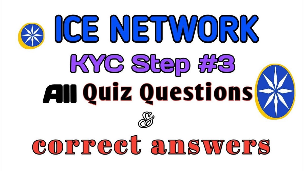 Ice Mining Network KYC 3 all Quiz Answers | by Saqib Riaz | Medium