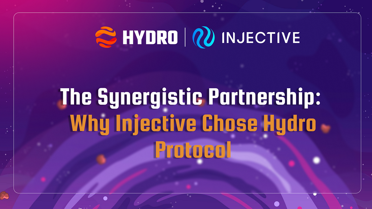 The Synergistic Partnership: Why Injective Chose Hydro | by Devide ...