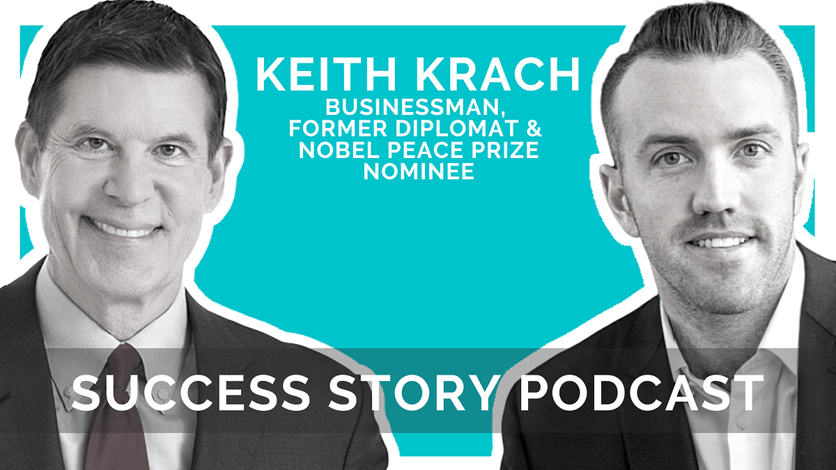 Keith Krach — Businessman, Former Diplomat, and Nobel Peace Prize ...
