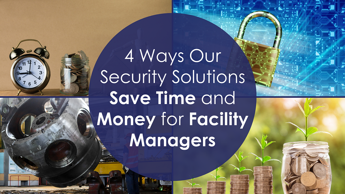UKUKHow Can Integrated Security Solutions Save Time and Money for ...