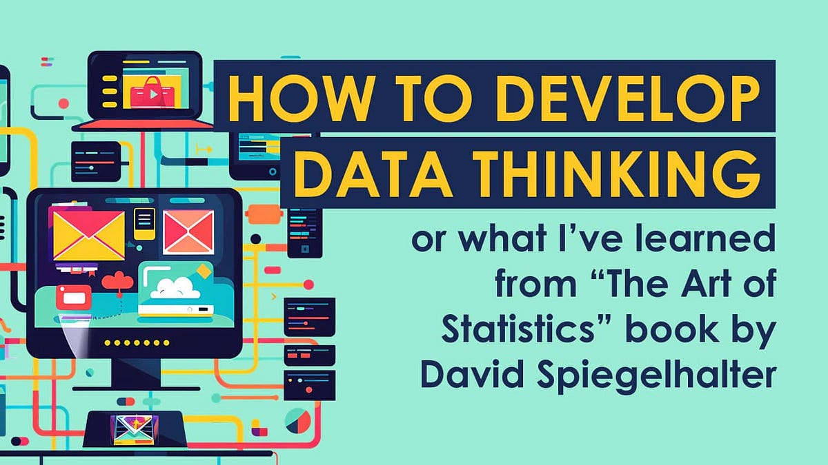 How to Develop Data Thinking. or what I’ve learned from “The Art of ...