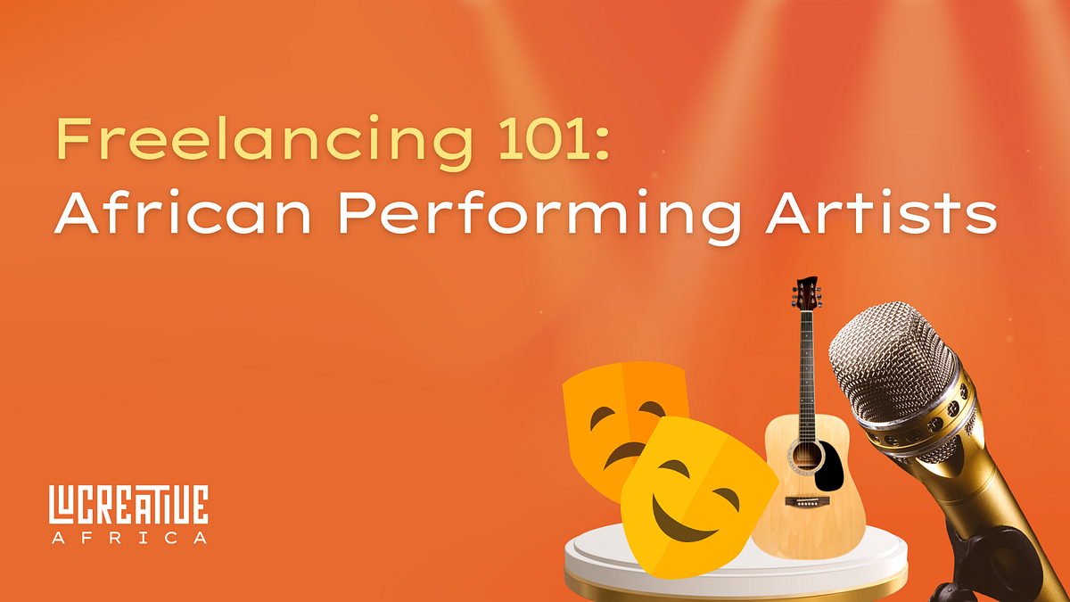 Starting out as a freelance performing artist in 10 steps | by ...
