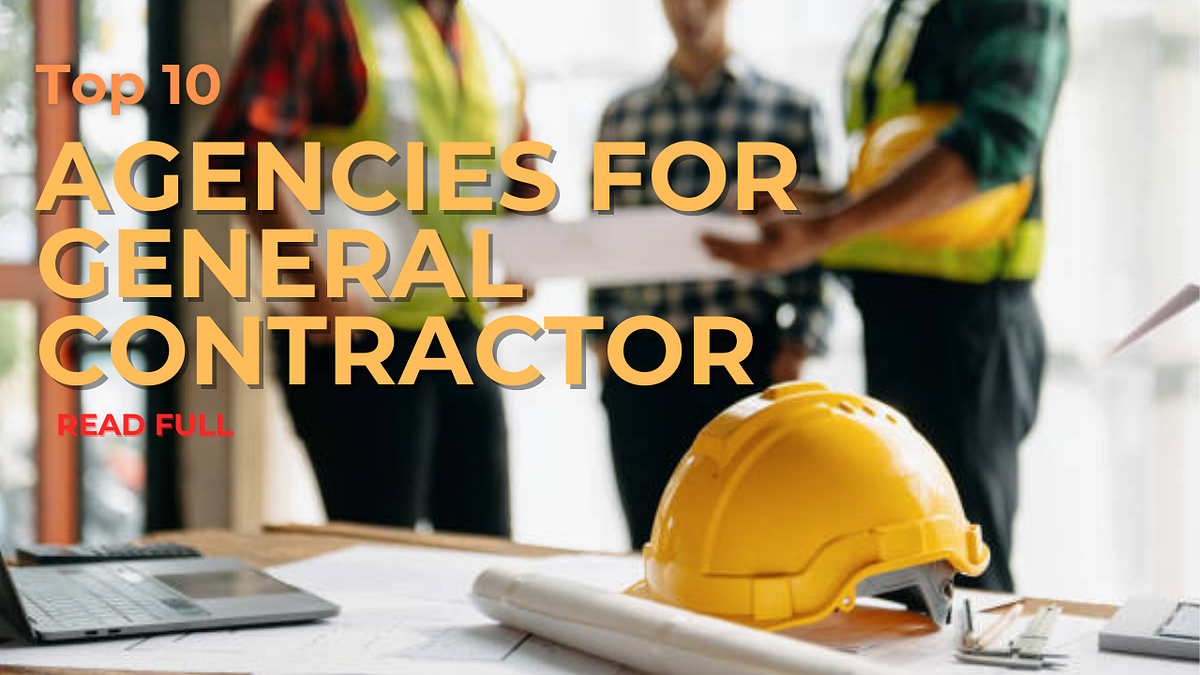 Top 10 SEO Agencies for General Contractor in 2024 | by Farman Rind ...