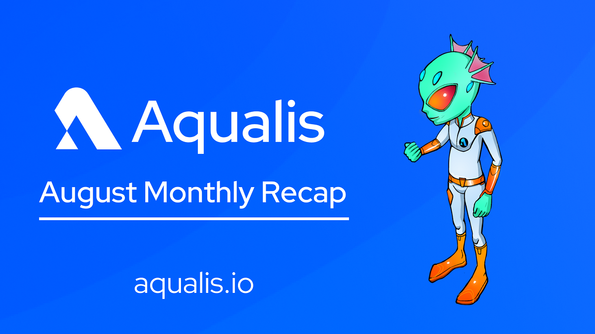 Aqualis August Announcements and Updates | by Cryptoeater | Aqualis ...