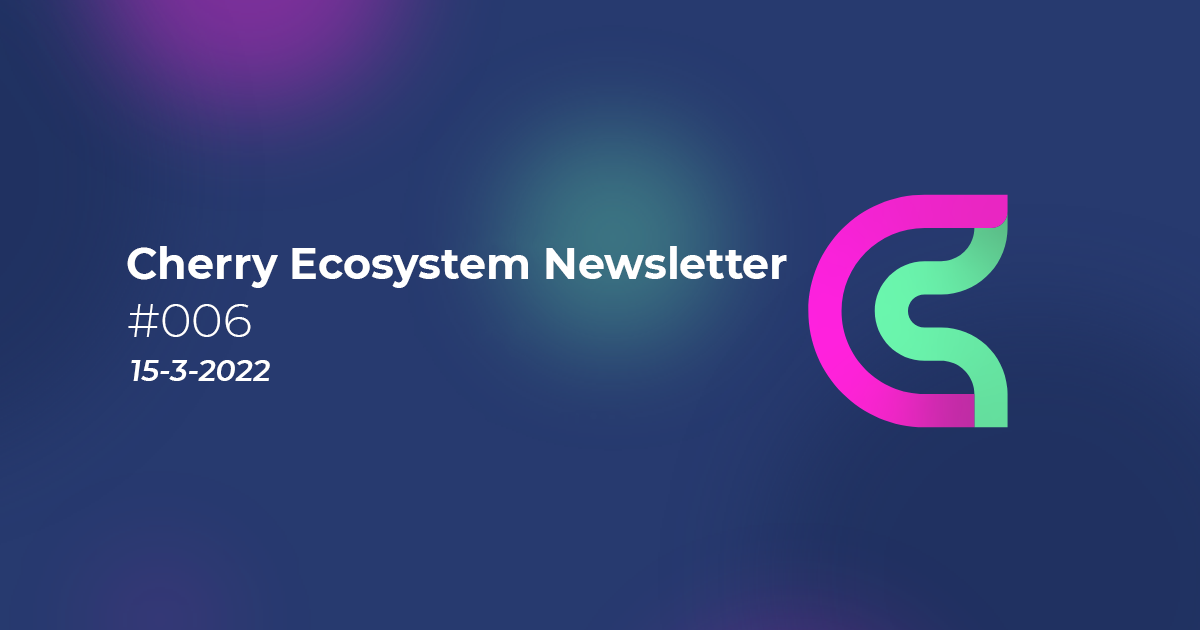 Cherry Community Digest #006: Mainnet in Sight | by Cherry Network | Medium