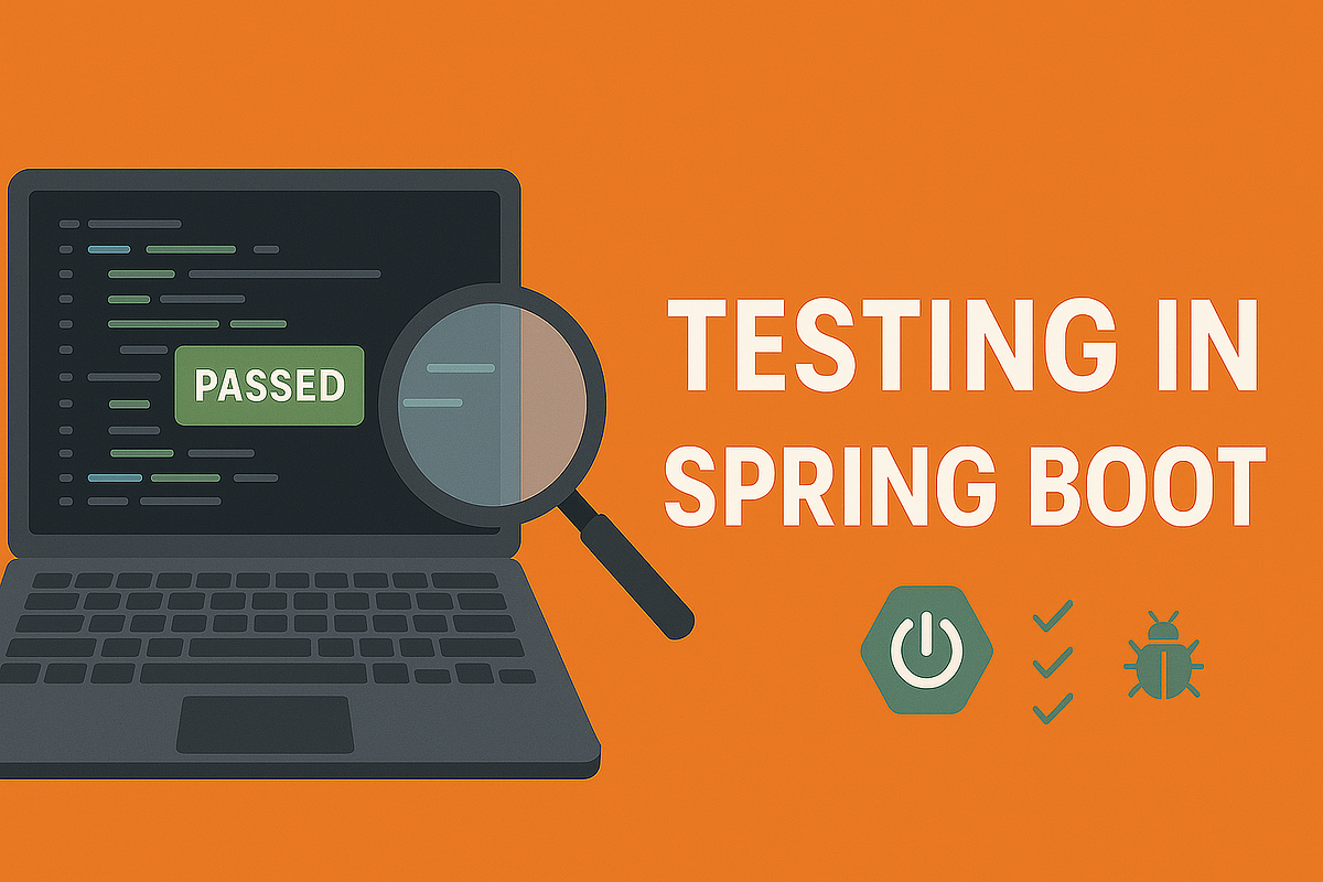 Testing in Spring Boot: A Complete Guide to Application & Software ...