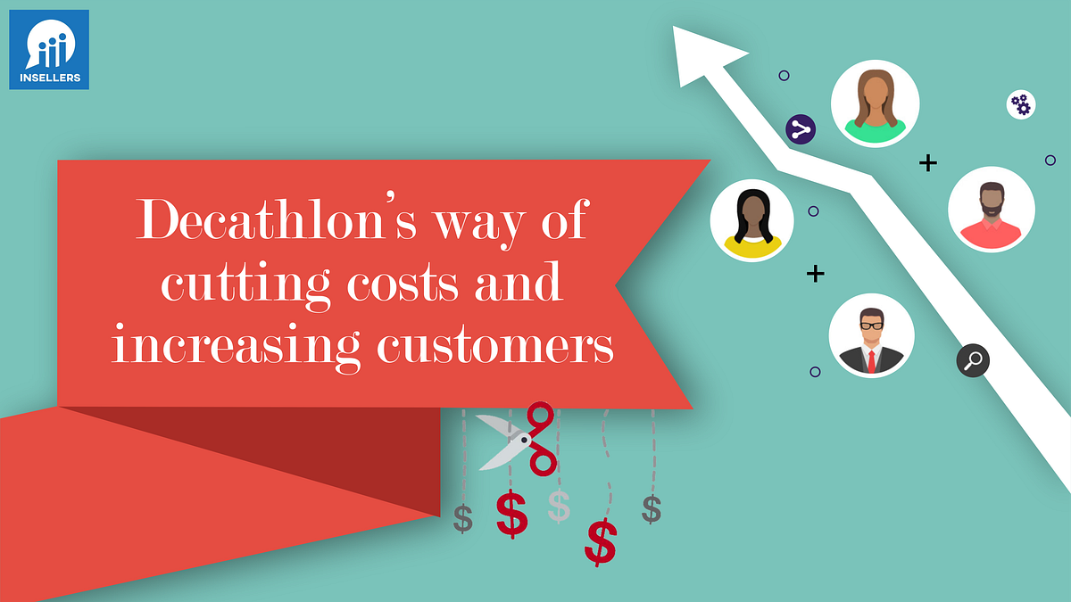 Decathlon’s Business Strategy. Decathlon company needs no… | by ...