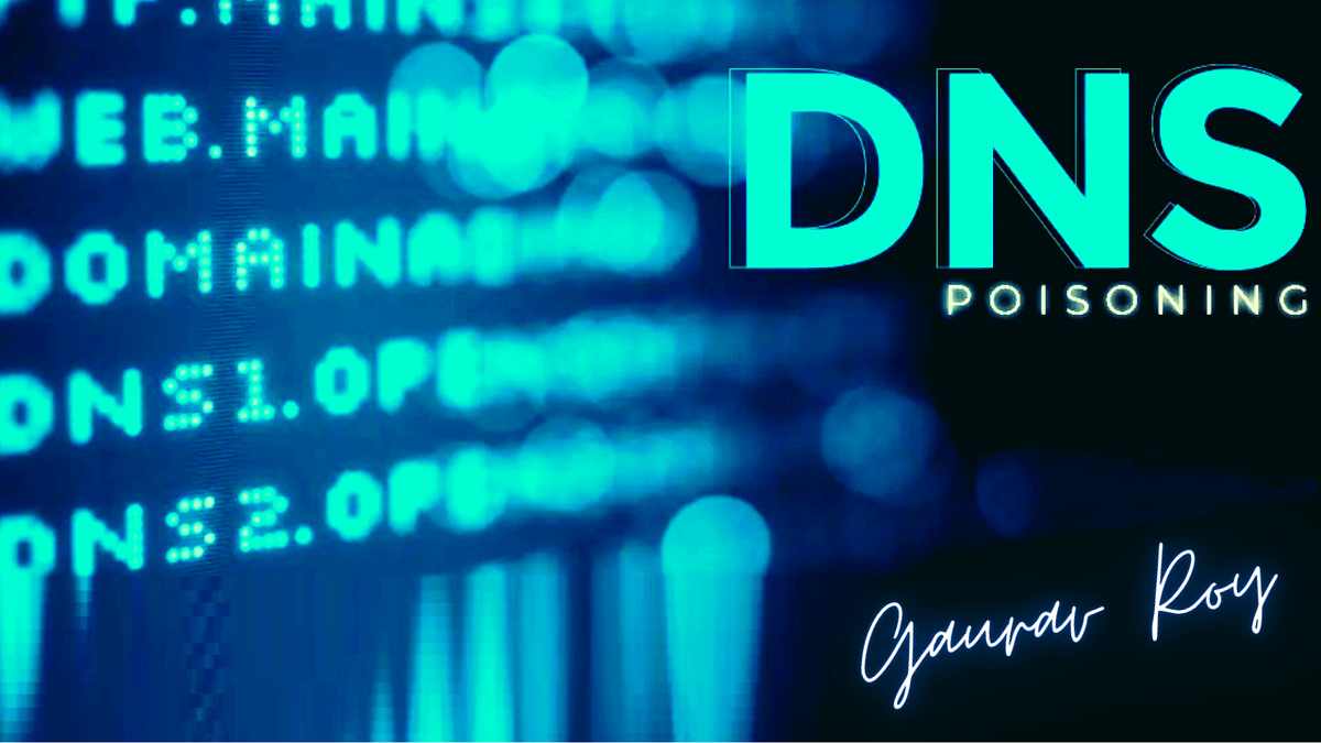 All about DNS poisoning: How does cache poisoning work? | by Gaurav Roy ...