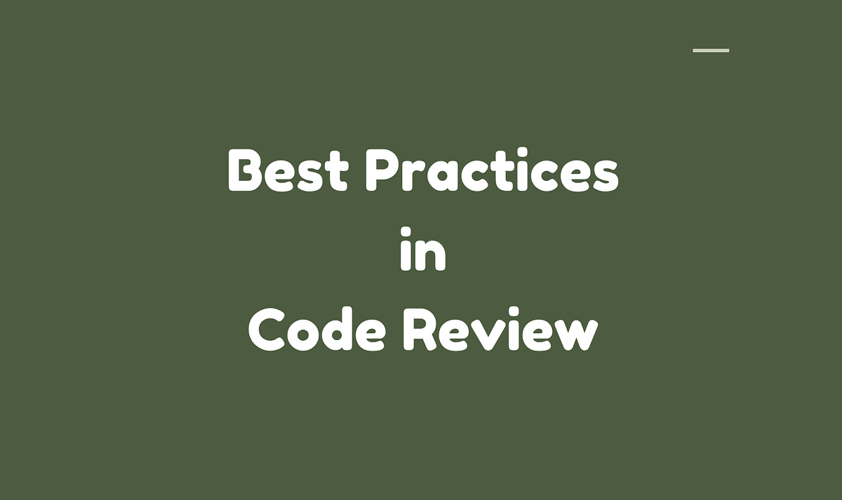 Code Reviews: Best Practices for Impactful Code Reviews | by Ramdhas | Dec, 2023 | Medium